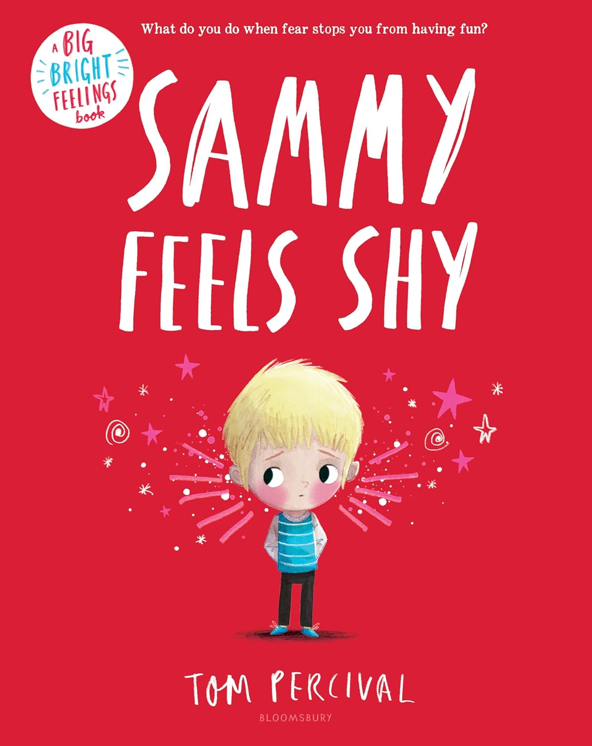 Sammy Feels Shy (Big Bright Feelings): Percival, Tom: 9781547618392 ...