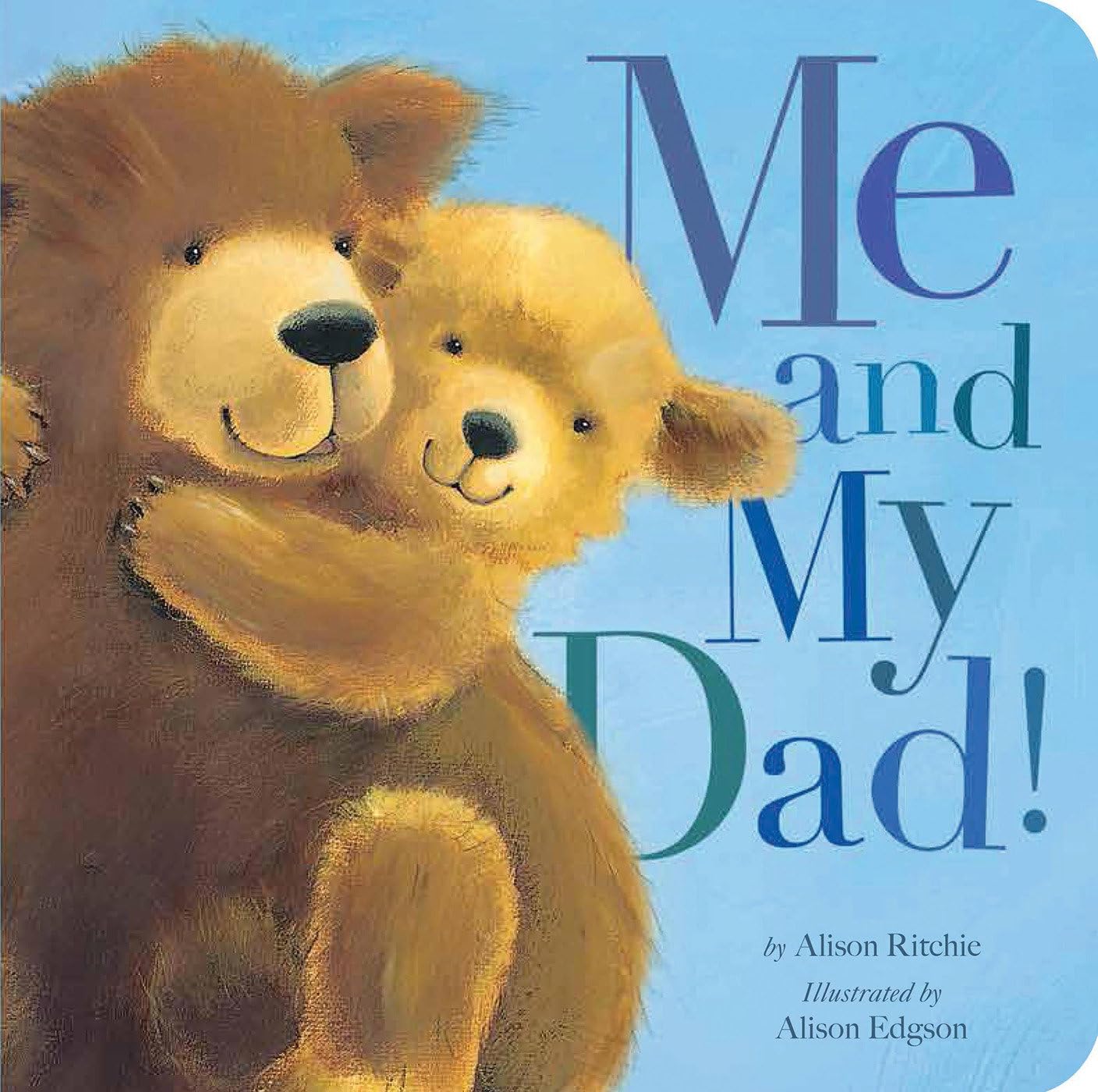Me and My Dad!: Ritchie, Alison, Edgson, Alison: 9781589255760: Amazon ...