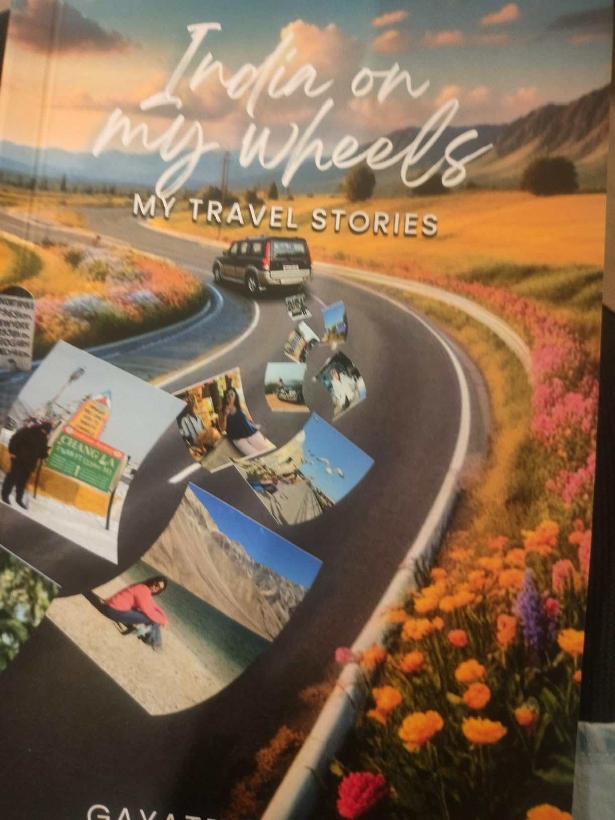 Buy India On My Wheels - My Travel Stories Book Online at Low Prices in ...