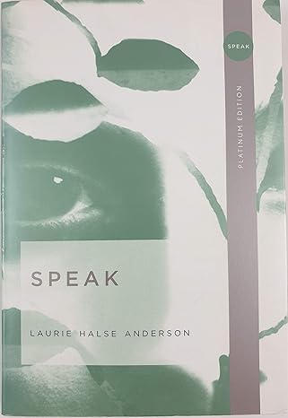 Amazon.com: Speak (Platinum Edition): 9780142407325: Anderson, Laurie ...