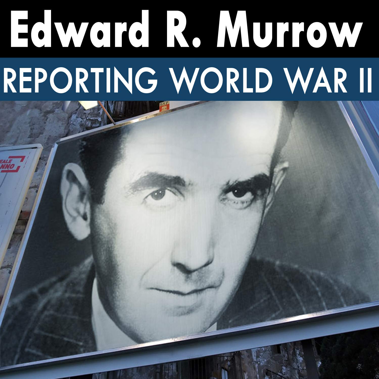 Amazon.co.jp: Edward R. Murrow Reporting World War II: 23 - 45.05.08 ...