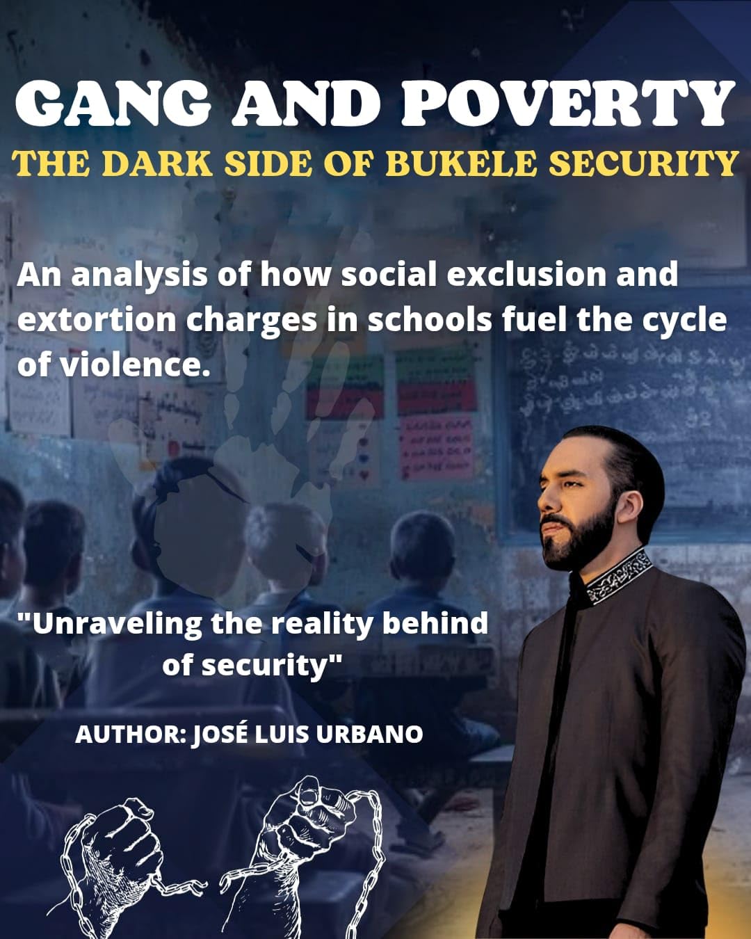 GANGS AND POVERTY: THE DARK SIDE OF BUKELE'S SECURITY: Analysis: How ...