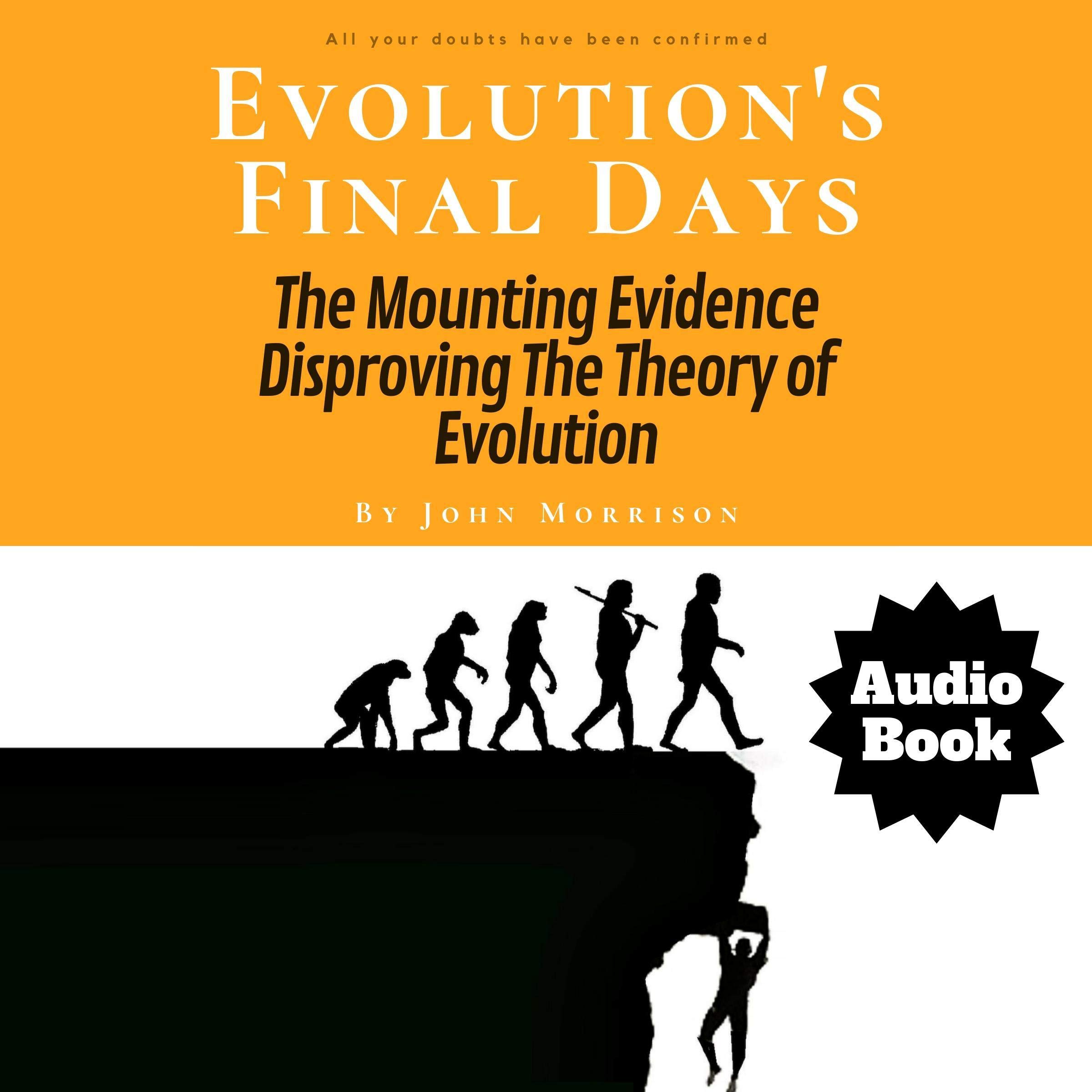 Evolutions Final Days The Mounting Evidence Disproving The Theory Of ...