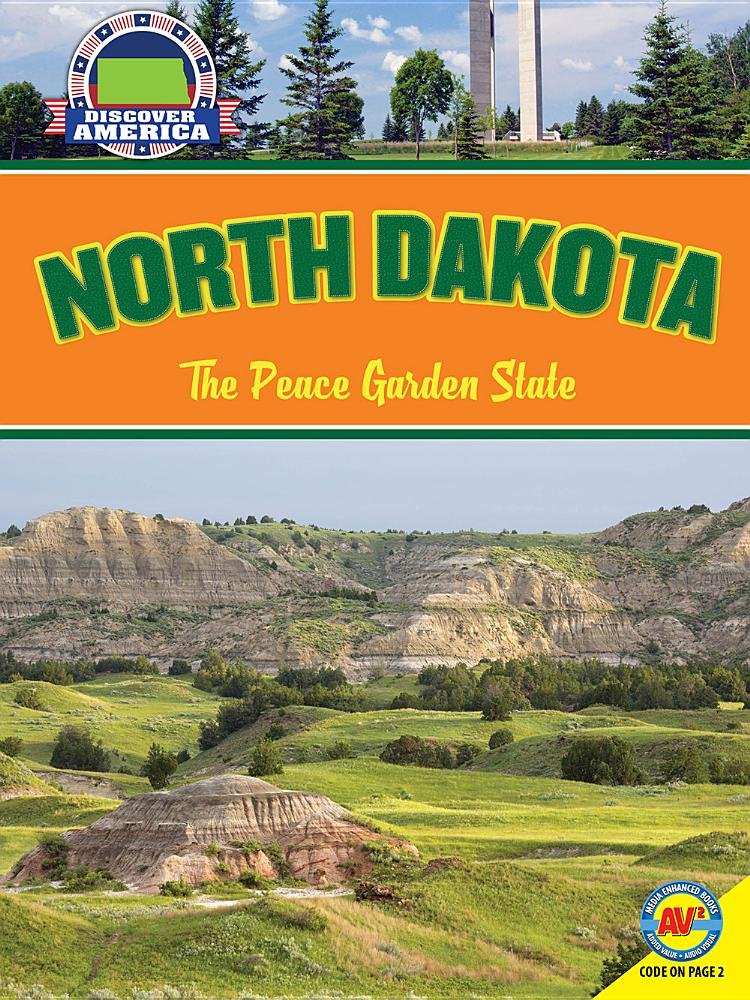 North Dakota: The Peace Garden State (Discover America): Watson ...