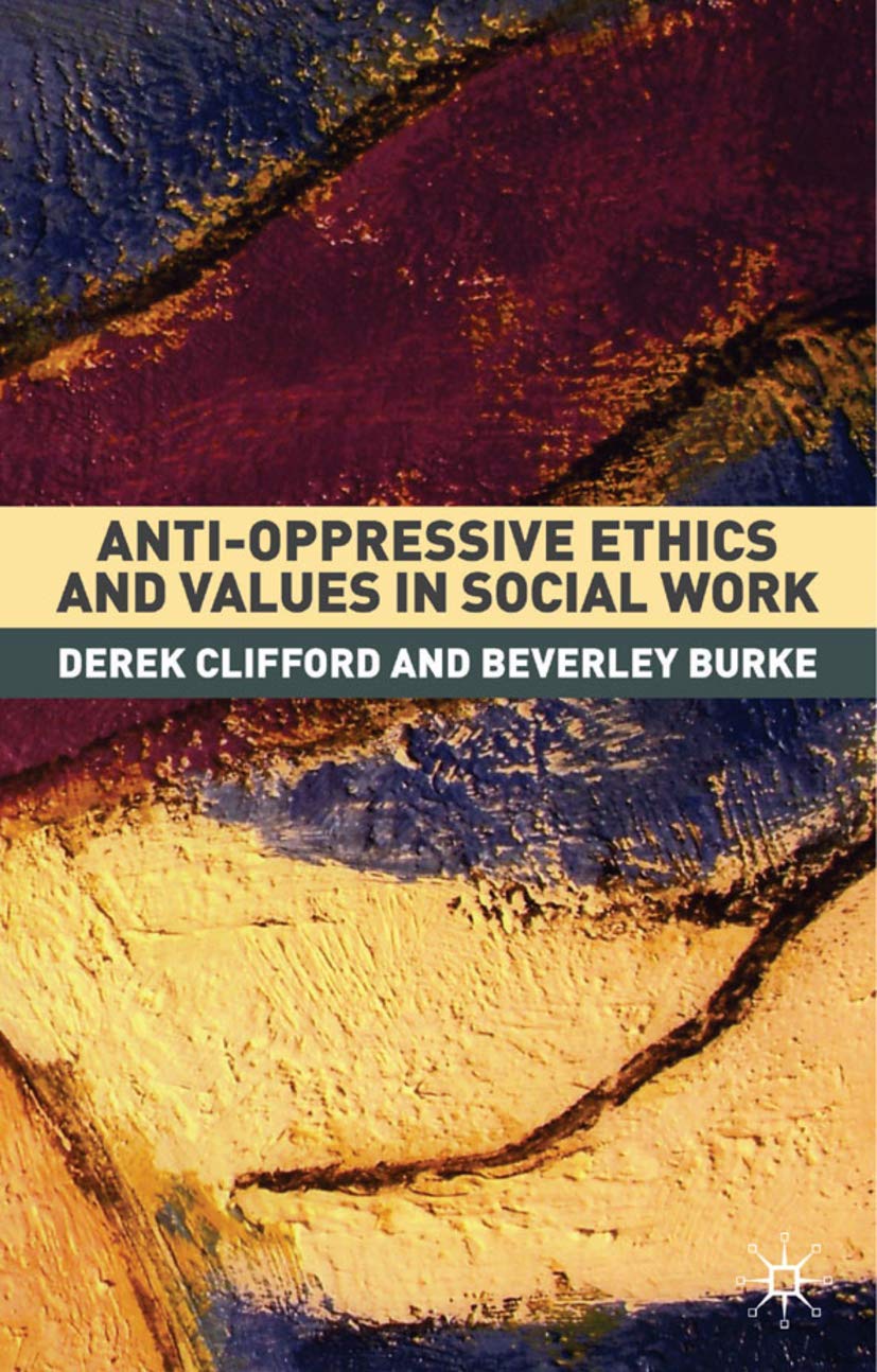 Amazon.com: Anti-Oppressive Ethics and Values in Social Work ...