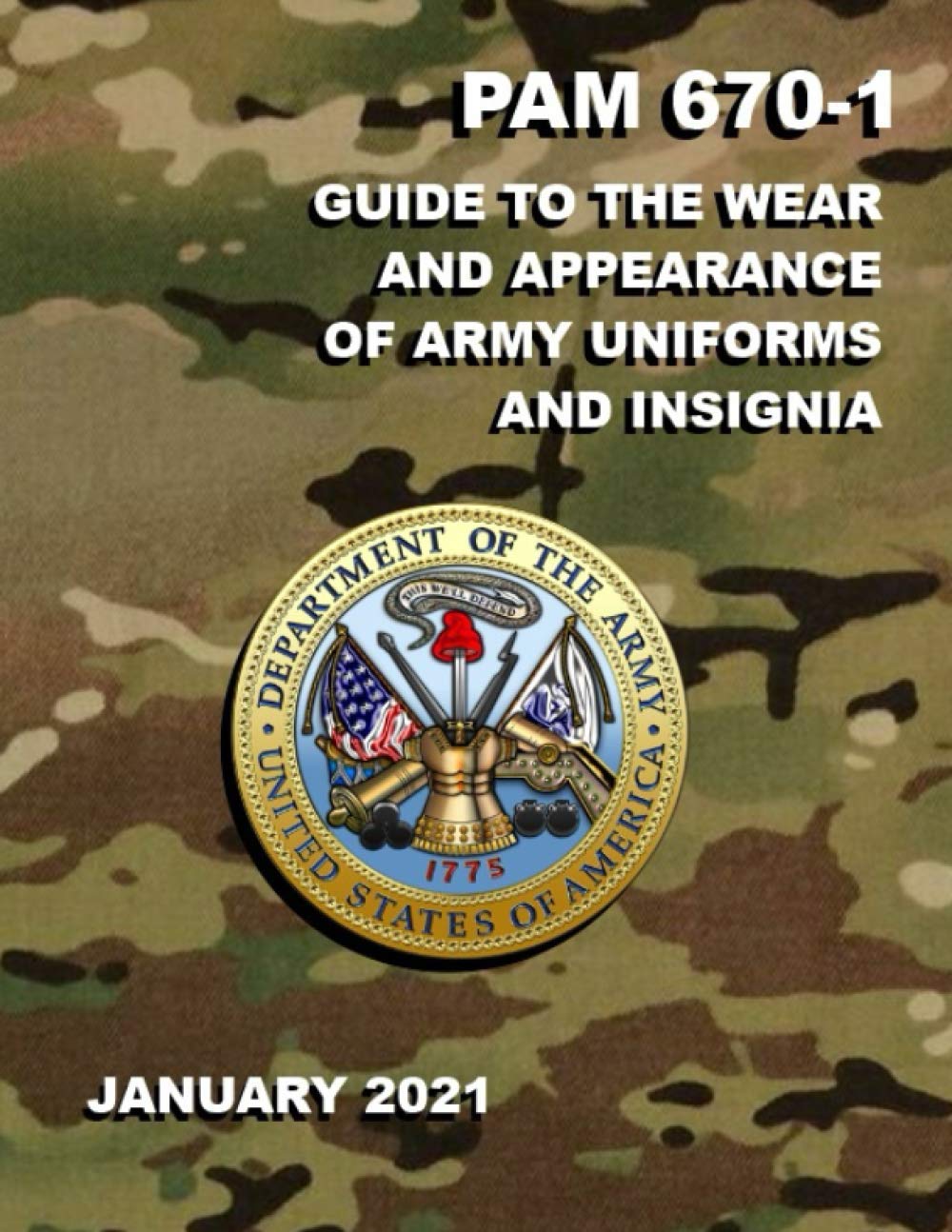 PAM 670 – 1 Guide to the Wear and Appearance of Army Uniforms and ...