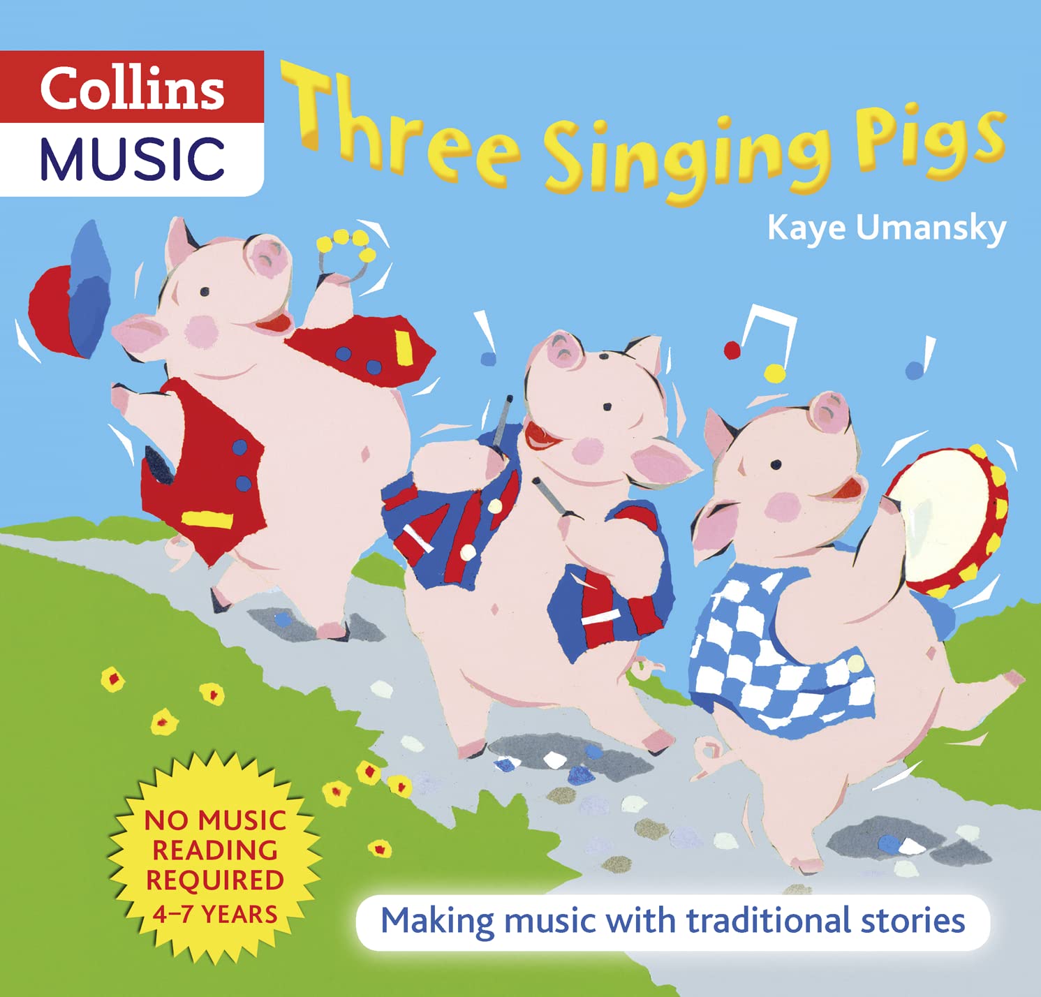 Three Singing Pigs: Making Music with Traditional Stories (The Threes ...