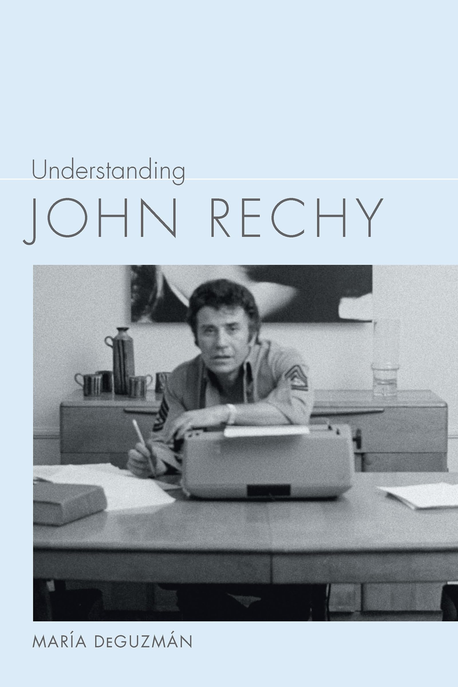 Amazon.com: Understanding John Rechy (Understanding Contemporary ...