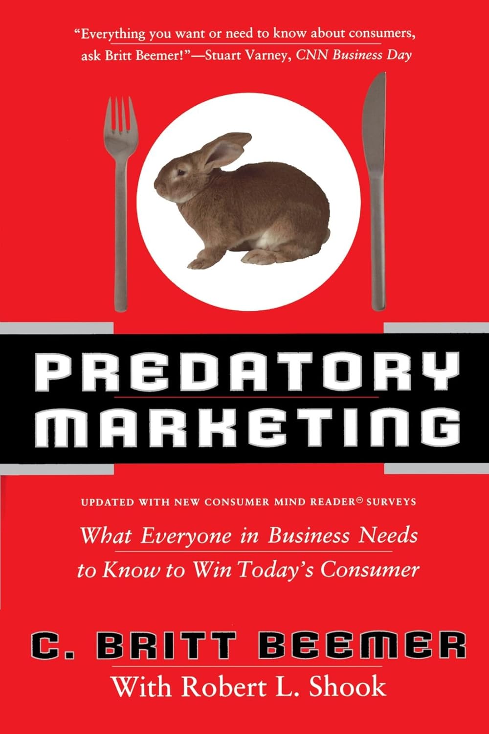 Predatory Marketing: What Everyone in Business Needs to Know to Win ...