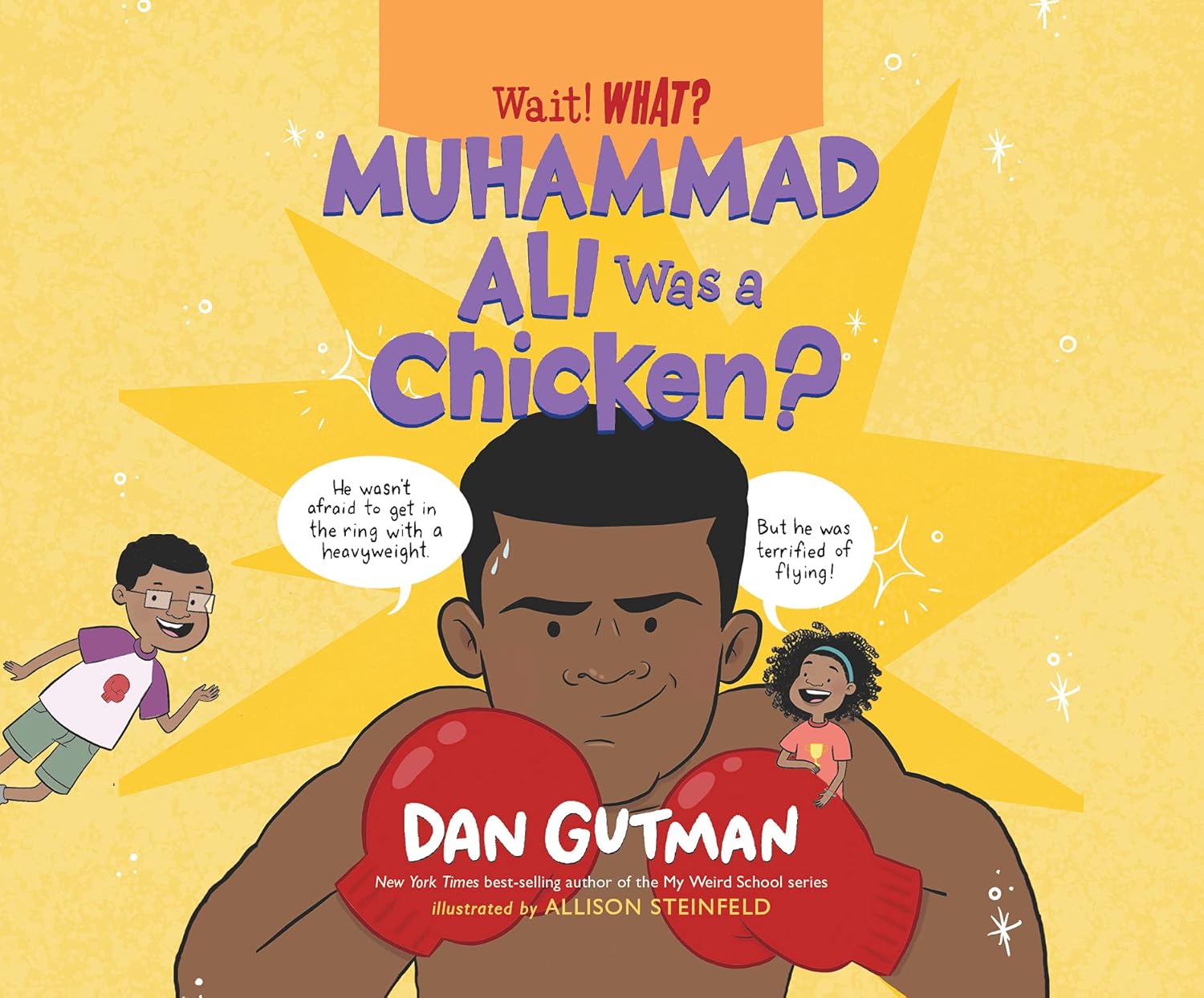 Muhammad Ali Was a Chicken? (Wait! What?, 2): Gutman, Dan, Martínez ...