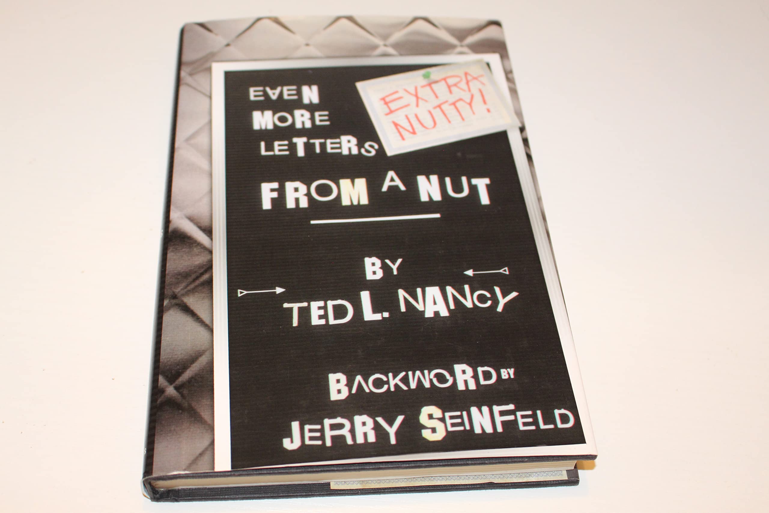 Extra Nutty! Even More Letters from a Nut!: Nancy, Ted: 9780312261559 ...