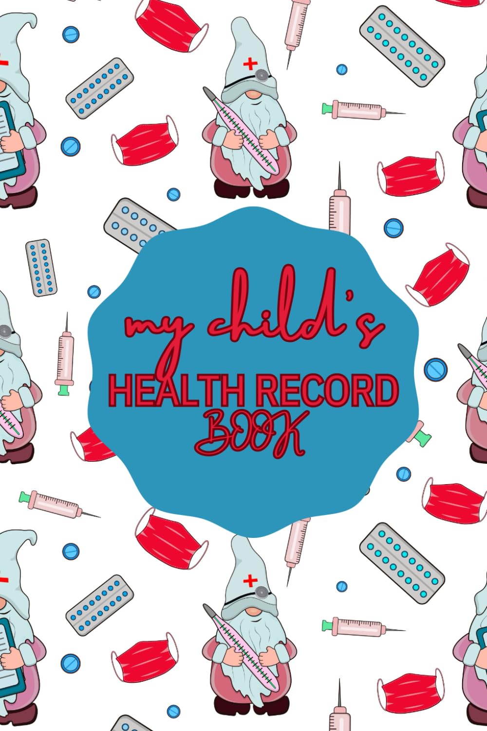 child health record book: Baby & Toddler Health Log Book | 6x9 ...