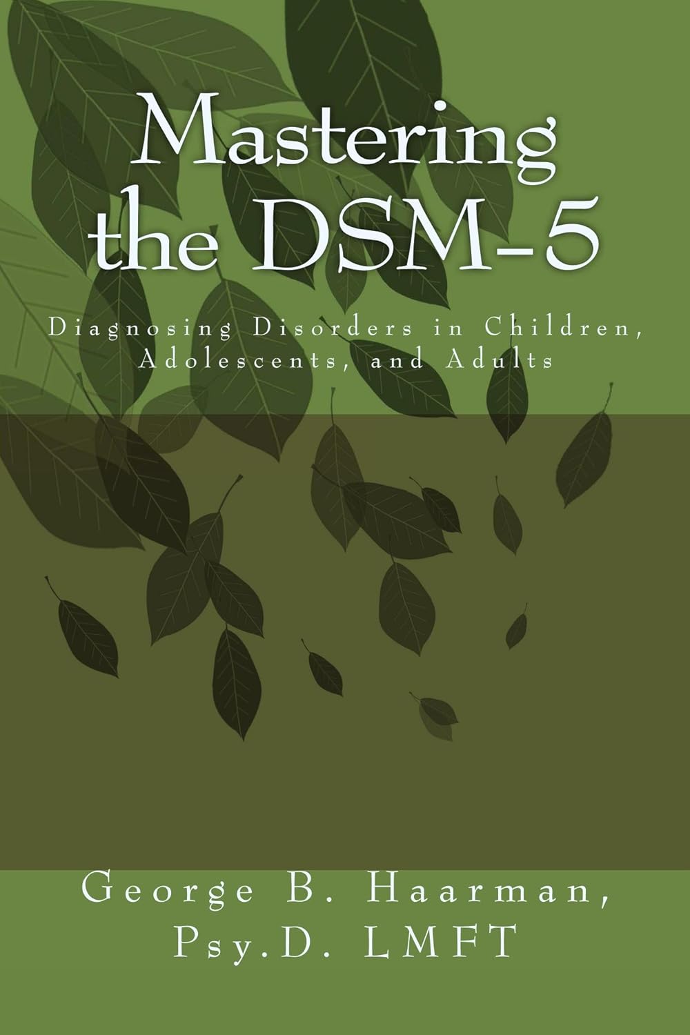 Amazon.com: Mastering the DSM-5: Diagnosing Disorders in Children ...