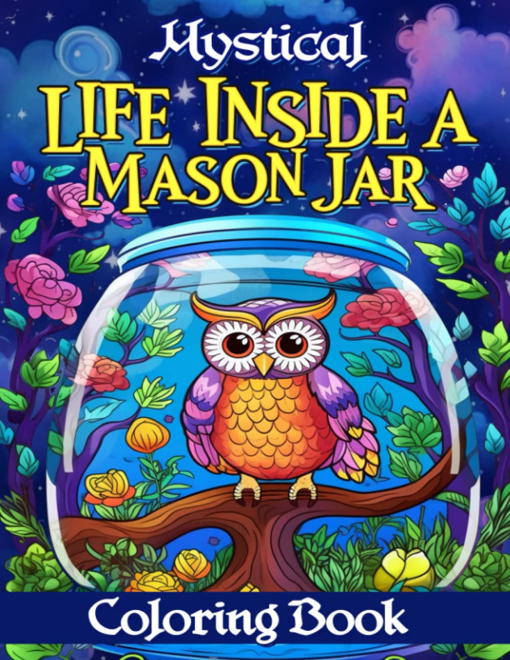 Amazon.com: Mystical Life Inside a Mason Jar Coloring Book: Calming ...