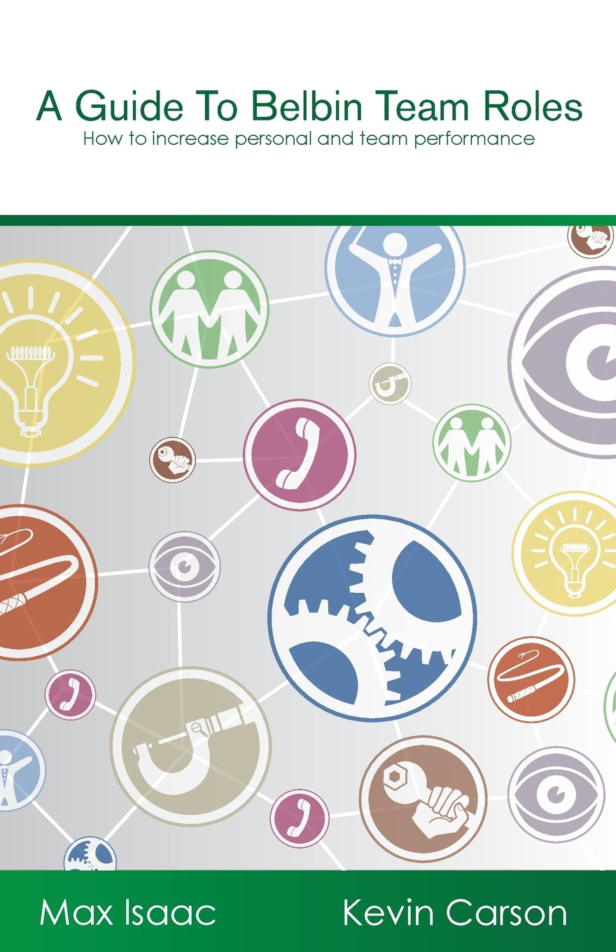 A Guide to Belbin Team Roles: How to increase personal and team ...