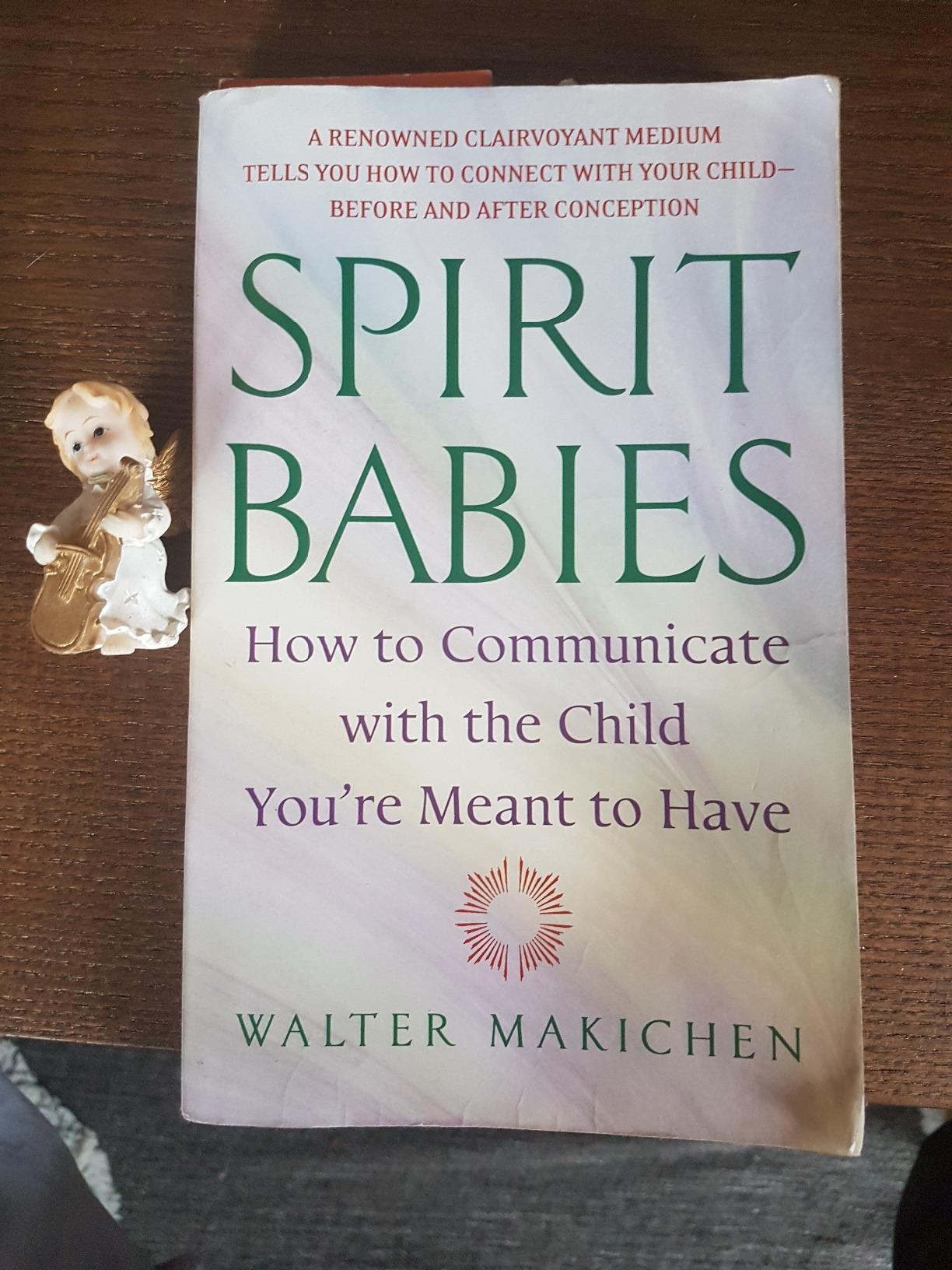 Spirit Babies : Makichen, Walter: Amazon.in: Books