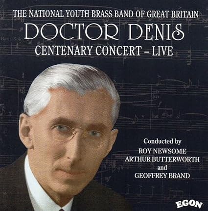 Doctor Denis Centenary Concert - Live by Eric Coates, Denis Wright ...