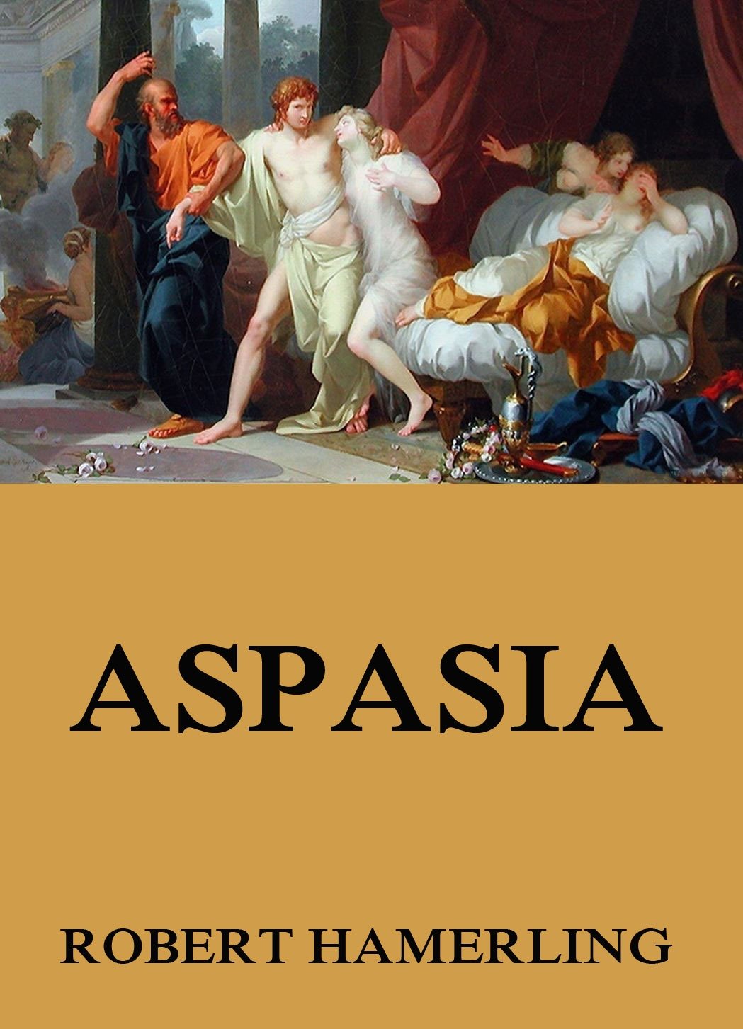 Amazon.com: Aspasia (German Edition) eBook : Hamerling, Robert: Kindle Store