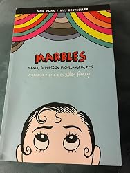 Marbles: Mania, Depression, Michelangelo, and Me: A Graphic Memoir ...