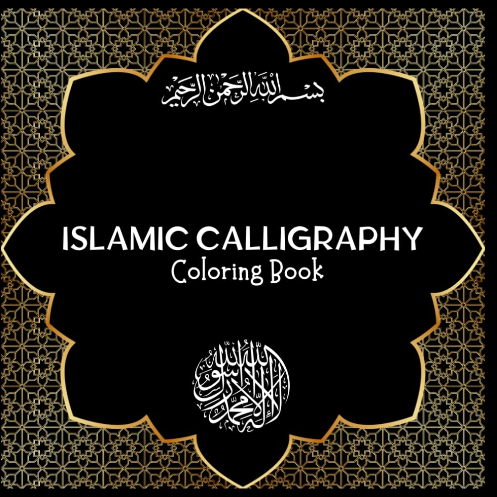 Islamic Calligraphy Coloring Book: arabic calligraphy set journal Art ...