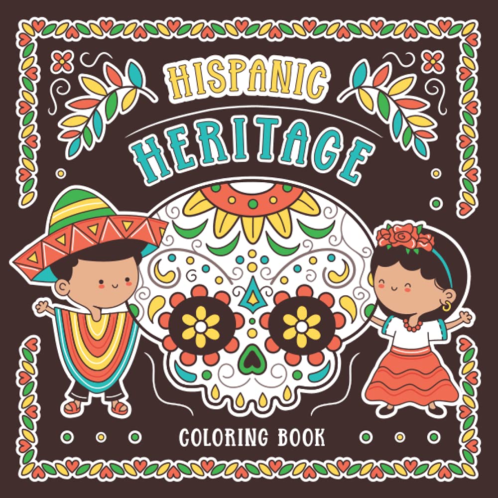 Hispanic Heritage: Coloring book for kids celebrating their Hispanic ...