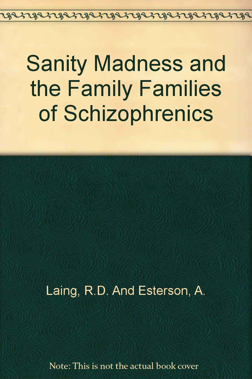 Sanity Madness Family 2nd Ed: Laing, Adrian: 9780465071753: Amazon.com ...