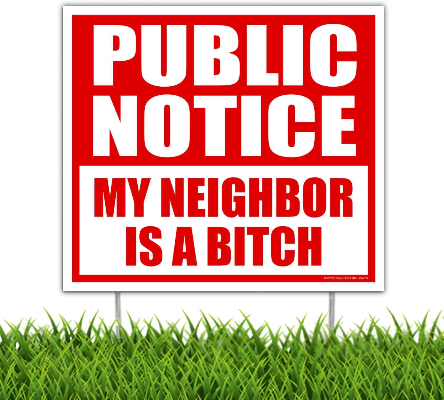 Amazon.com : Honey Dew Gifts, Public Notice My Neighbor is a Bitch, 9 ...