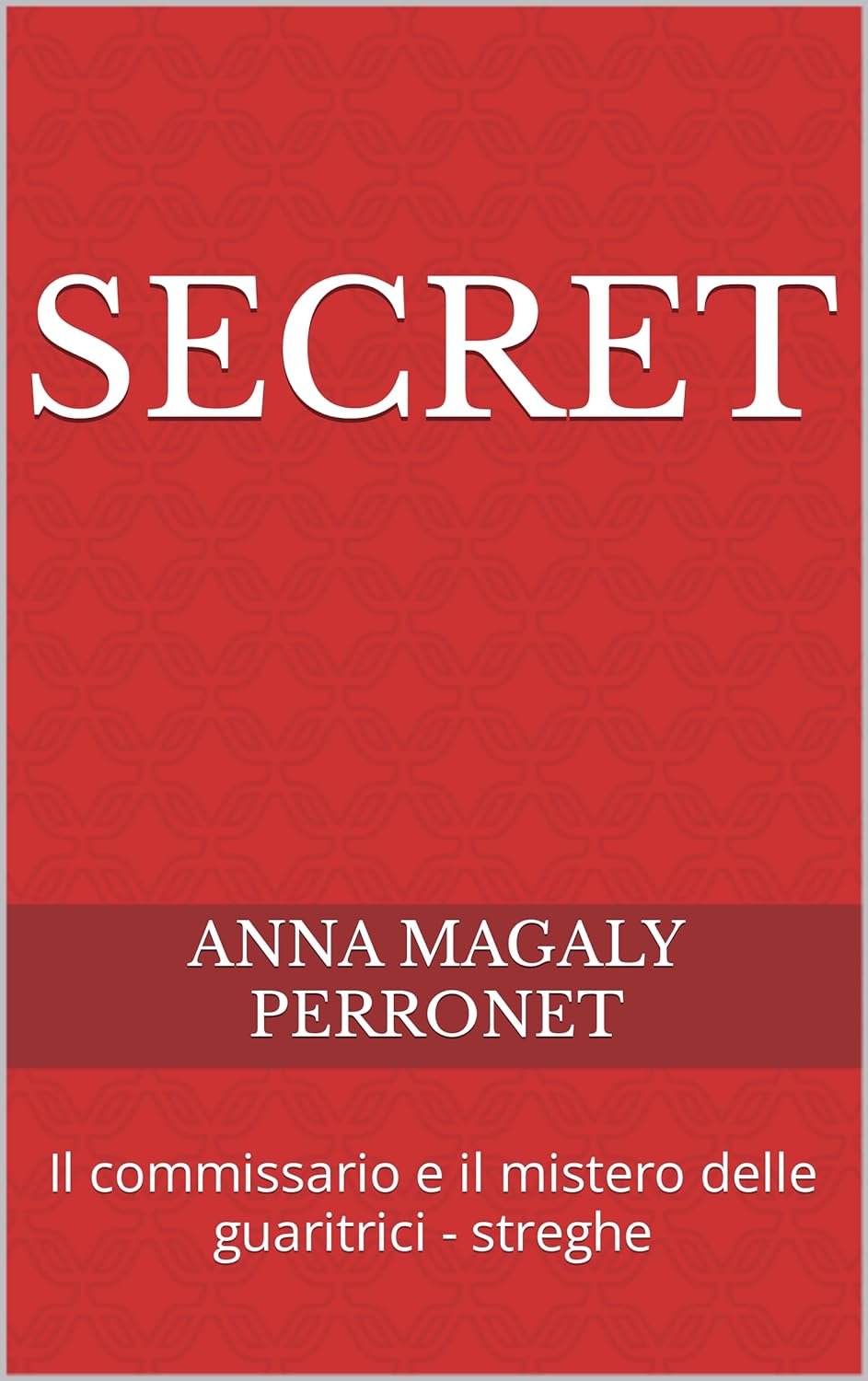 Amazon.com: Secret: Il commissario e il mistero delle guaritrici ...