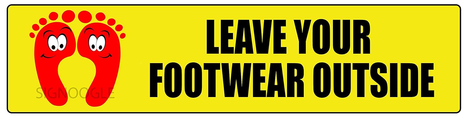 SIGNOOGLE Leave Your Footwear Outside Printed Stickers for Office ...