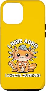 Amazon.com: iPhone 12 Pro Max I Have ADHD I Axolotl Question ADHD ...