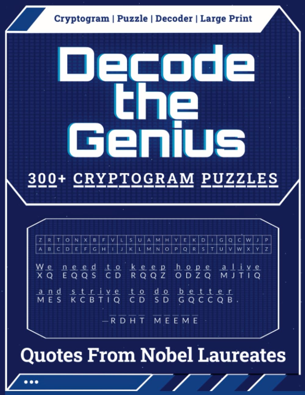 Decode the Genius: 300+ Cryptogram Puzzles: Quotes from Nobel Laureates ...
