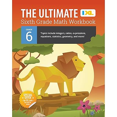 The IXL Ultimate 6th Grade Math Workbook, Activity Book for Kids Ages ...