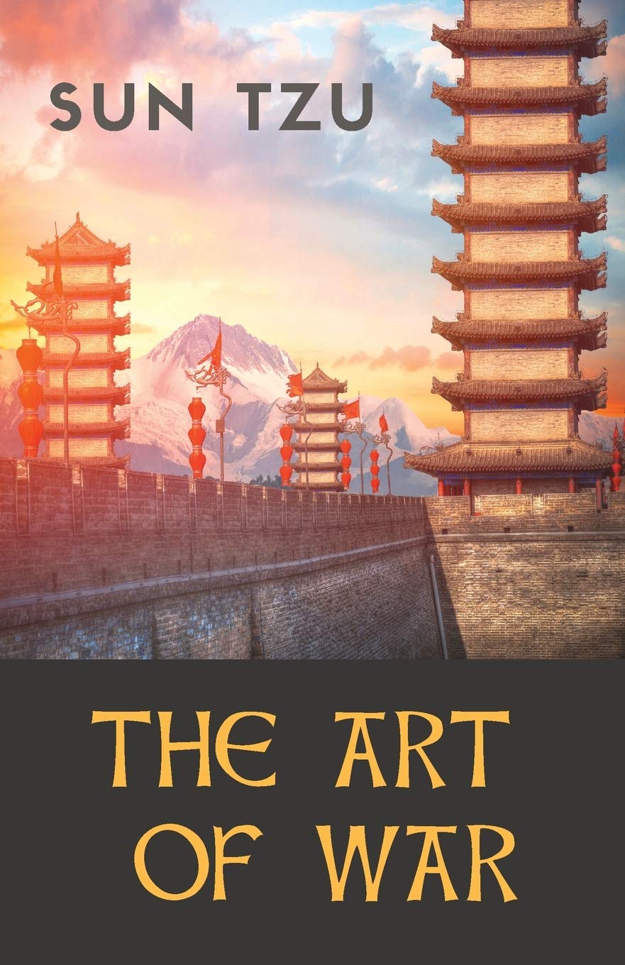 The Art of War: an ancient Chinese military treatise on military ...