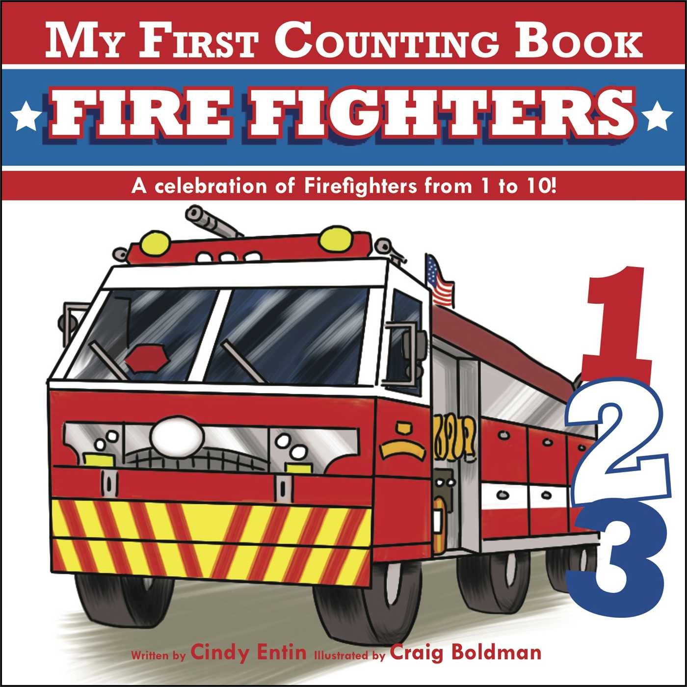 Amazon.com: My First Counting Book: Firefighters: 9781604334708: Entin ...
