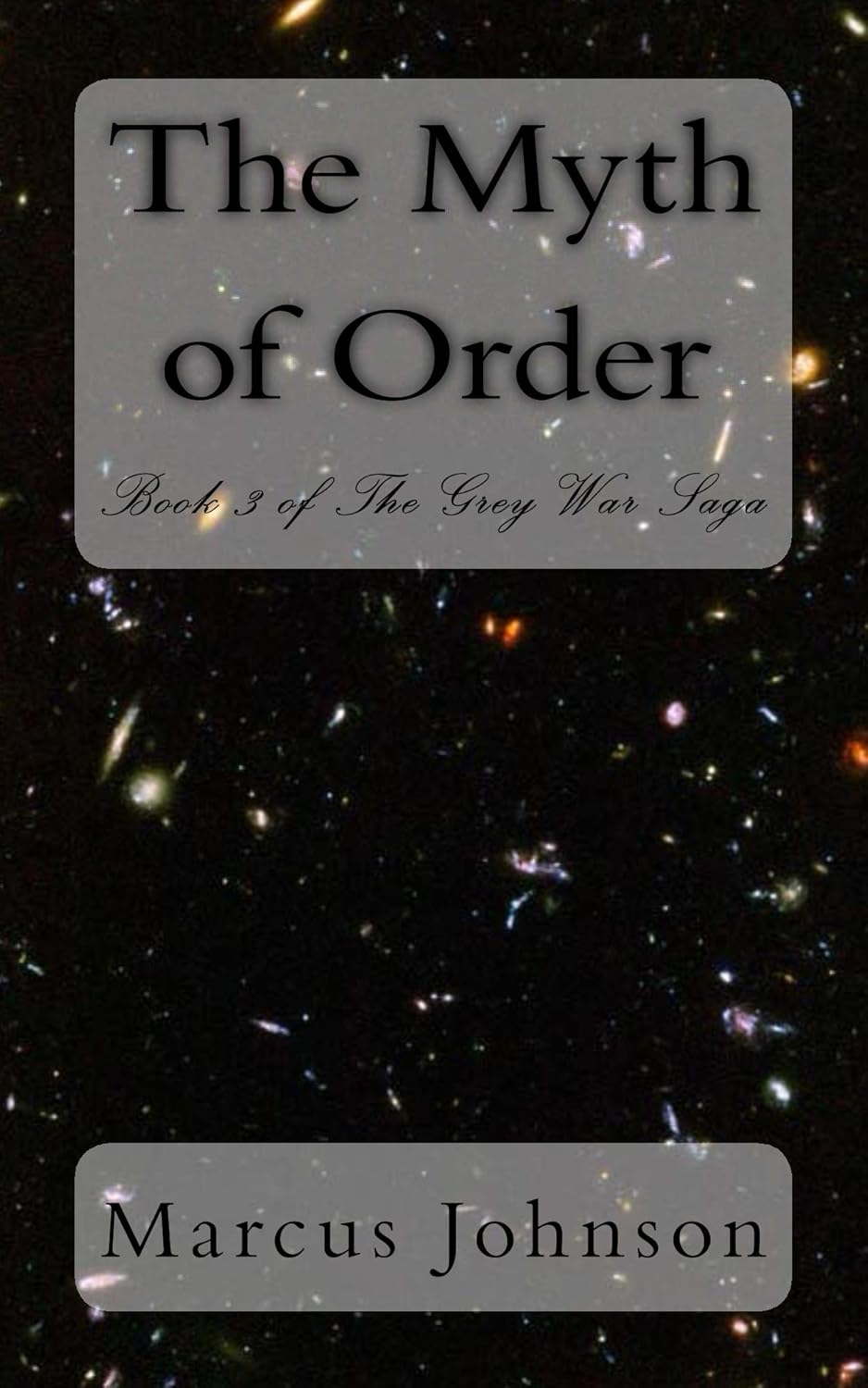 Amazon.com: The Myth of Order (The Grey War Saga Book 3) eBook ...