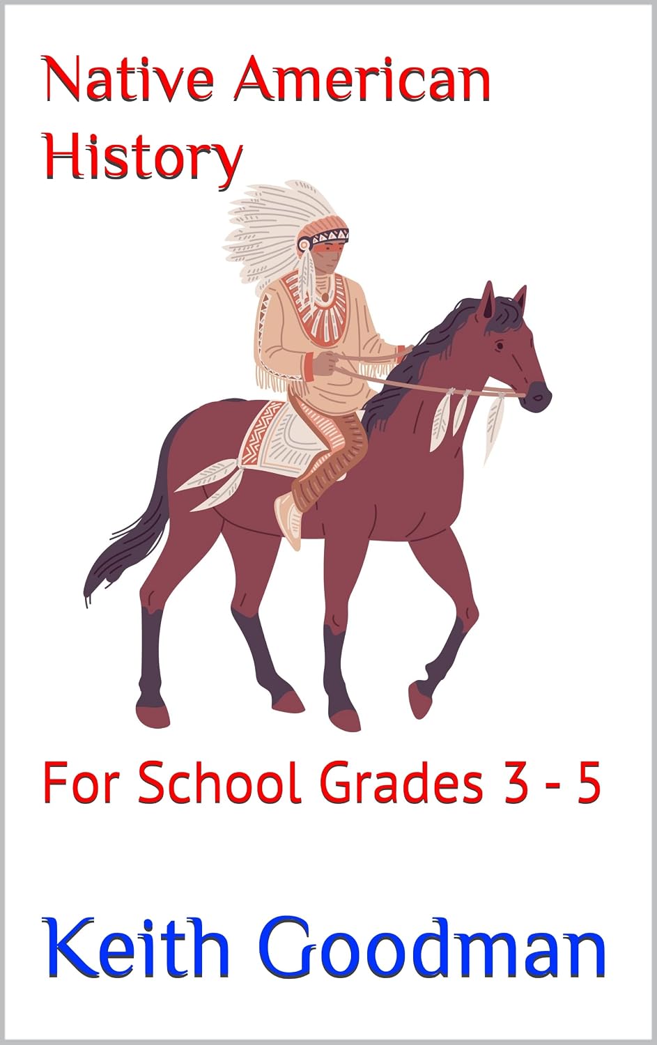 Native American History: For School Grades 3 - 5 - Kindle edition by ...