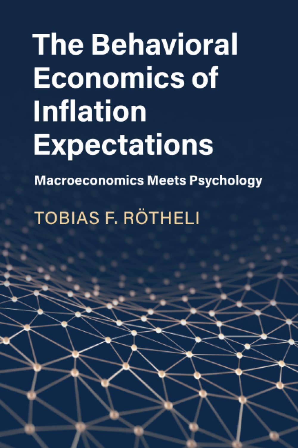 The Behavioral Economics of Inflation Expectations: 9781108447065 ...