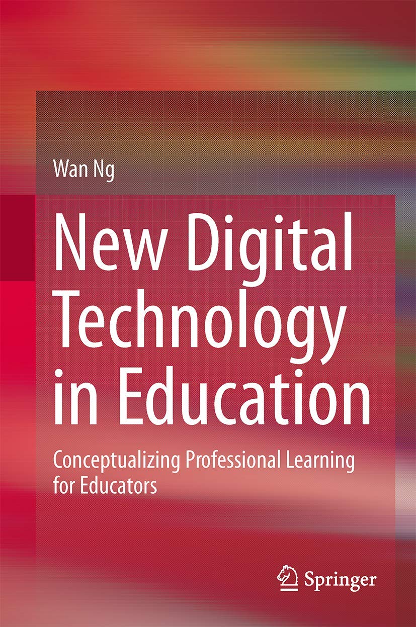 New Digital Technology in Education: Conceptualizing Professional ...
