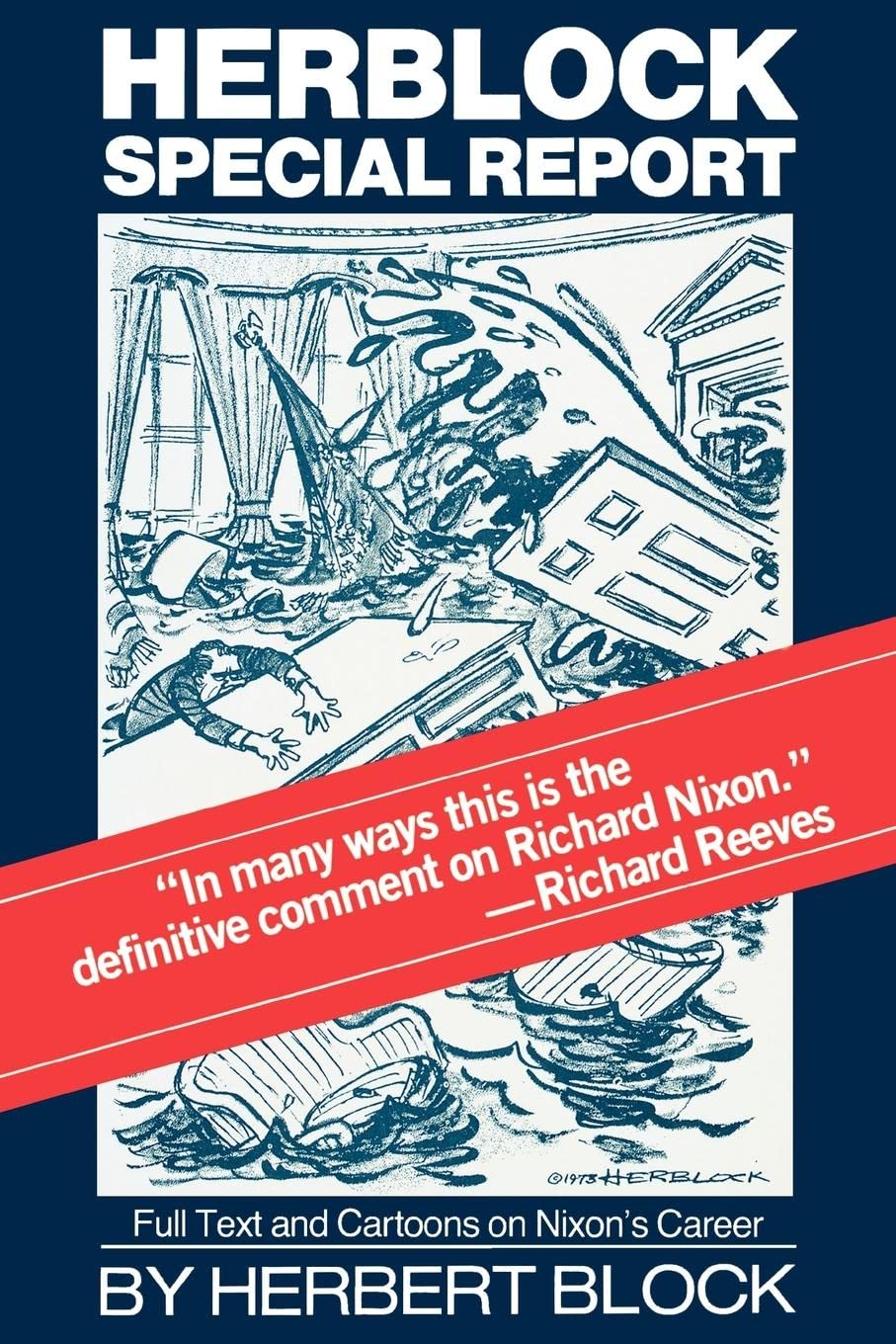 Herblock Special Report: Block, Herbert: 9780393008388: Amazon.com: Books