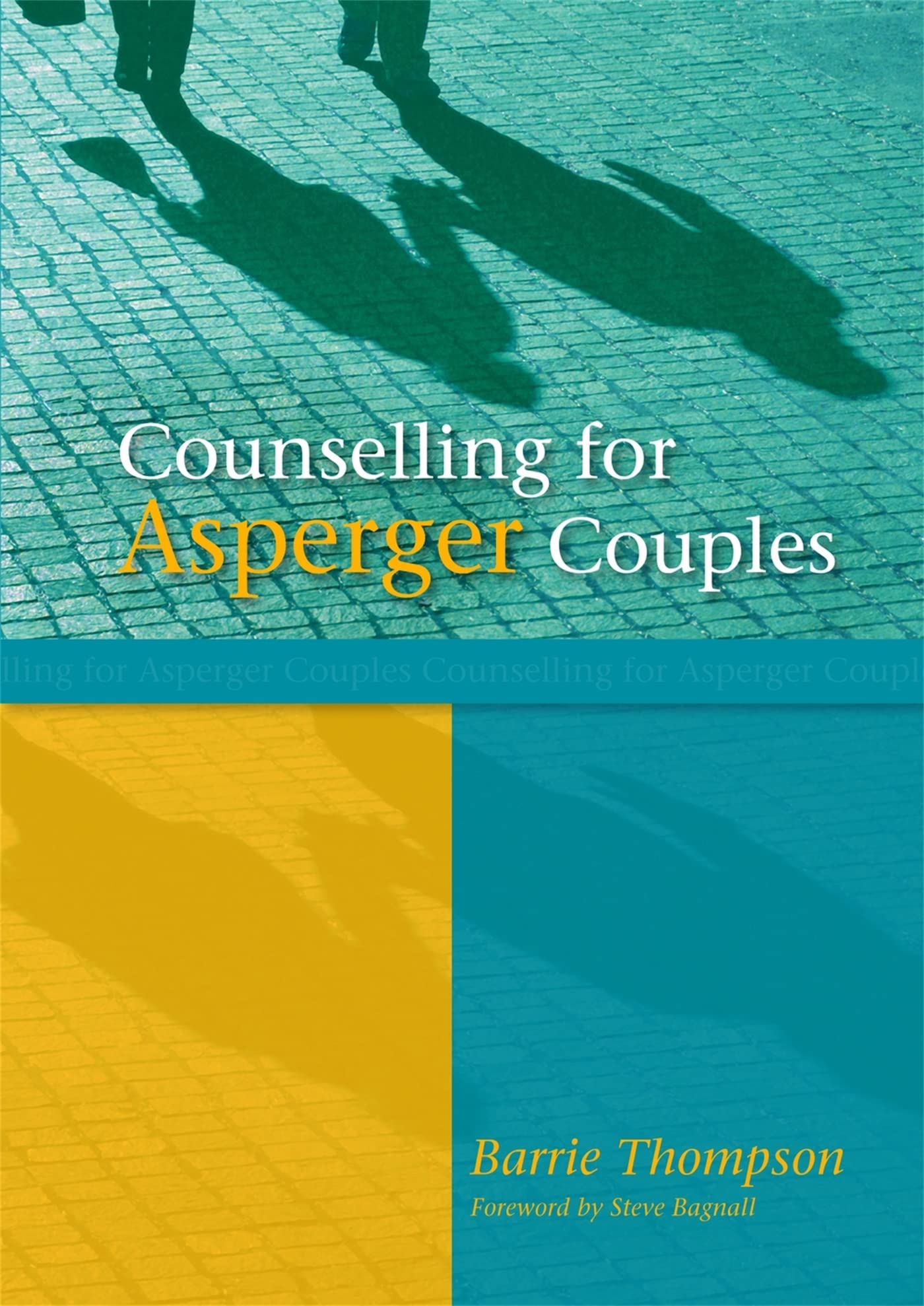 Counselling for Asperger Couples: Thompson, Barrie: 9781843105442 ...