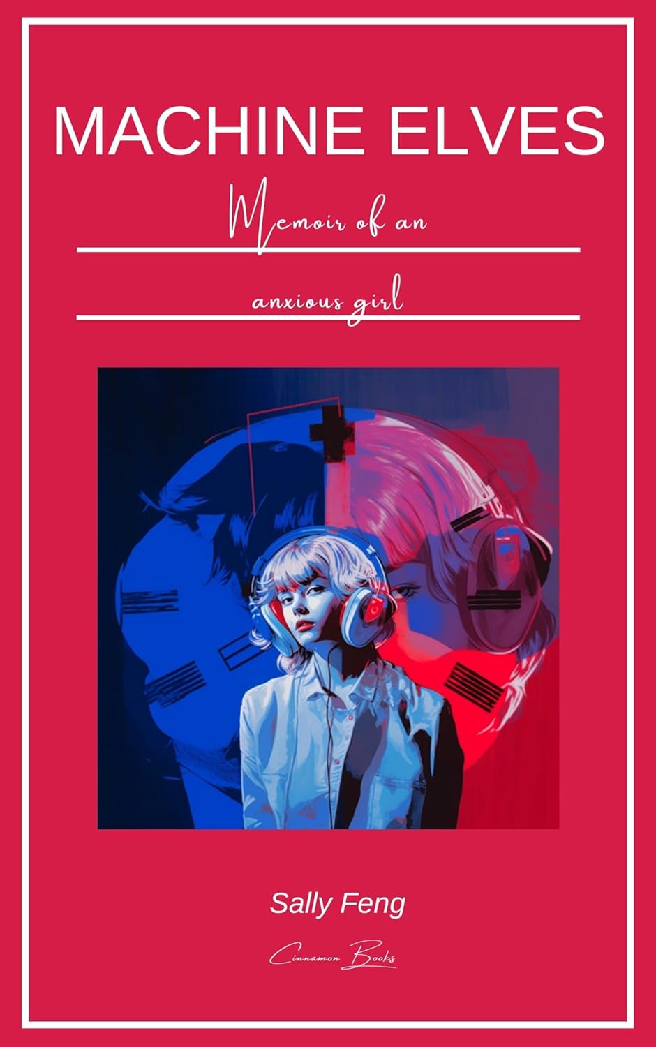 Amazon.com: Machine Elves: Memoir of an anxious girl eBook : Feng ...