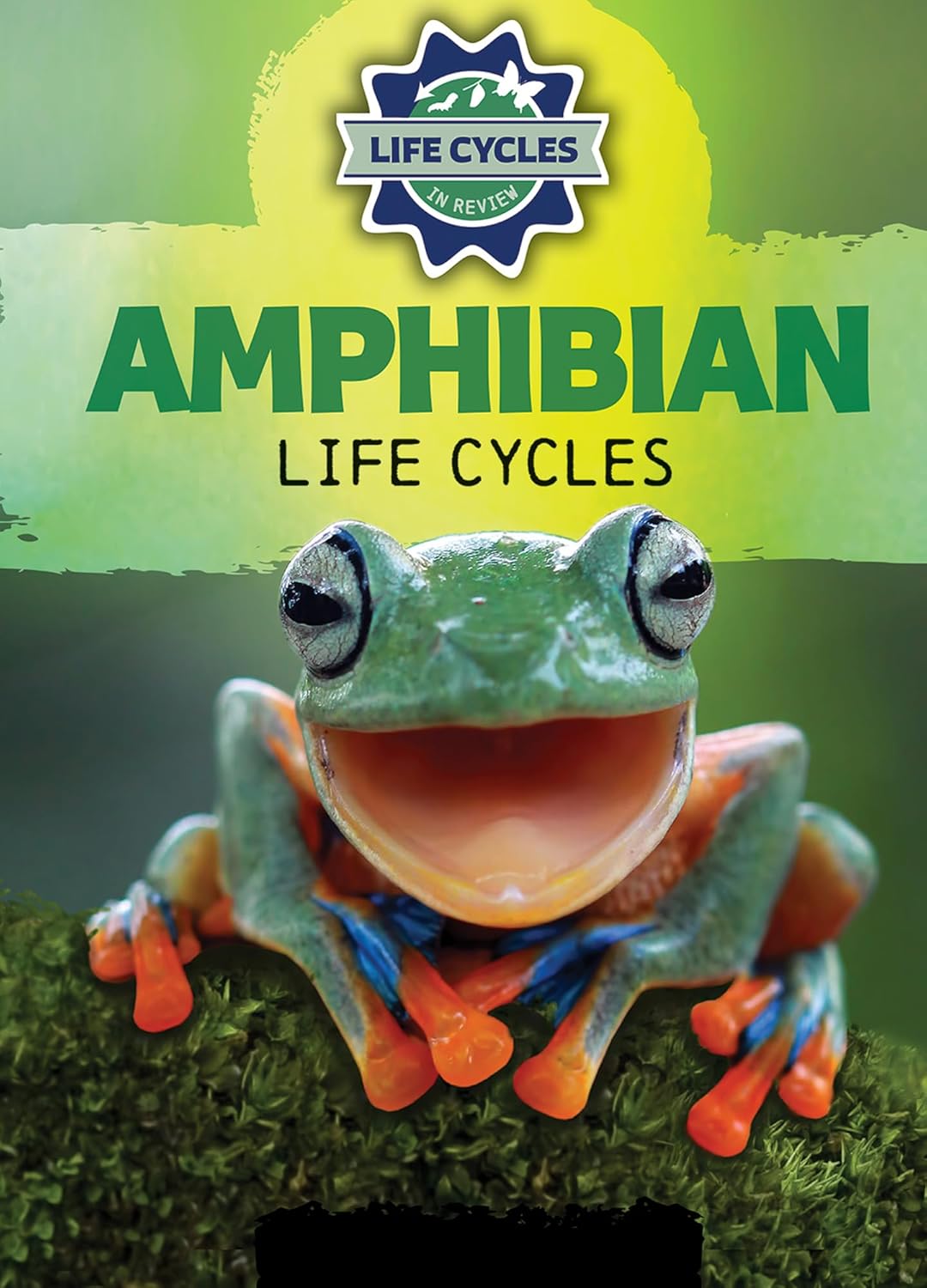 Amphibian Life Cycles (Life Cycles in Review): Emminizer, Theresa ...