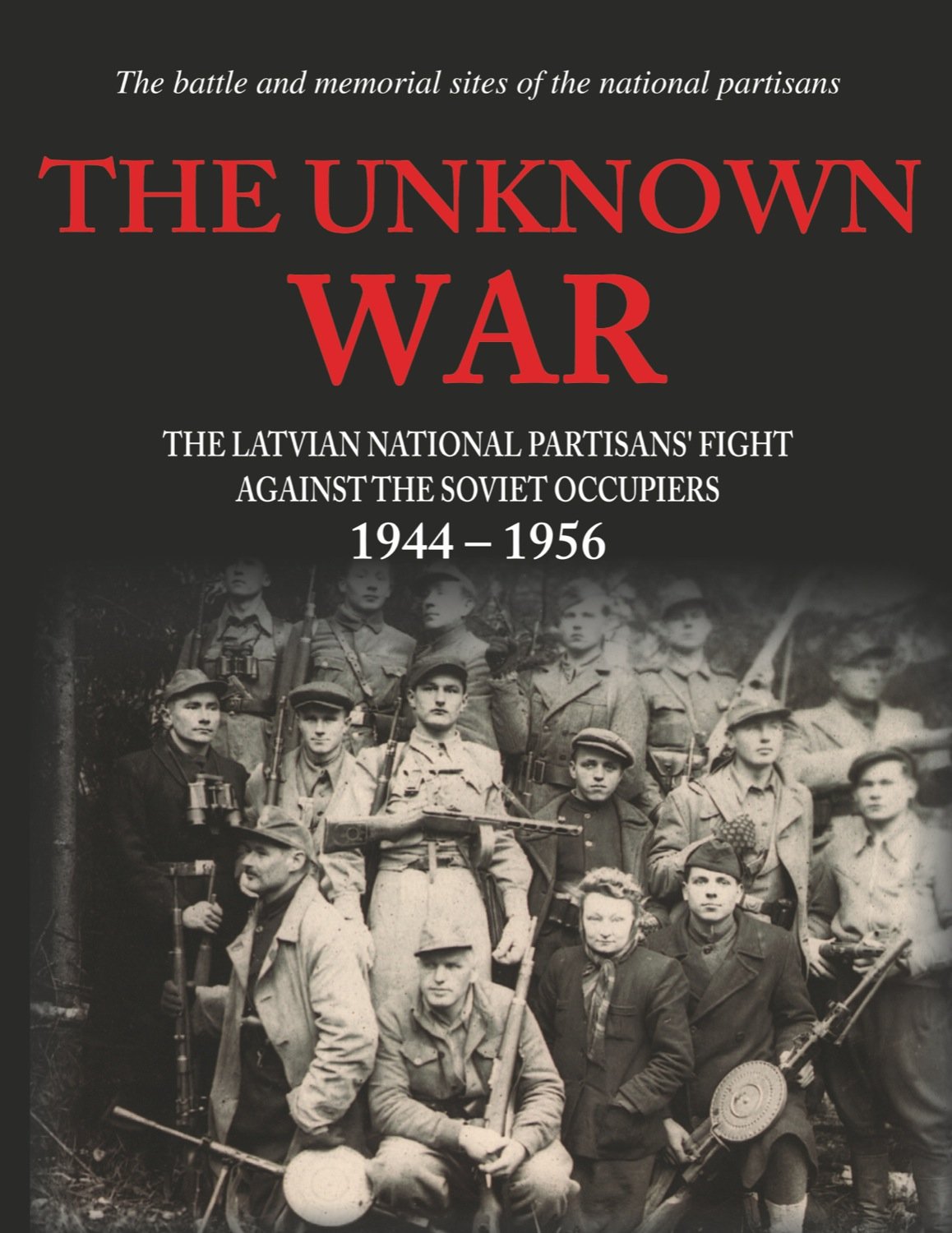 Amazon.com: The Unknown War: The Latvian National Partisans' Fight ...