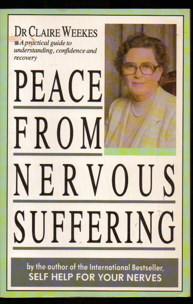 Peace from Nervous Suffering: Claire Weekes: 9780207147210: Amazon.com ...