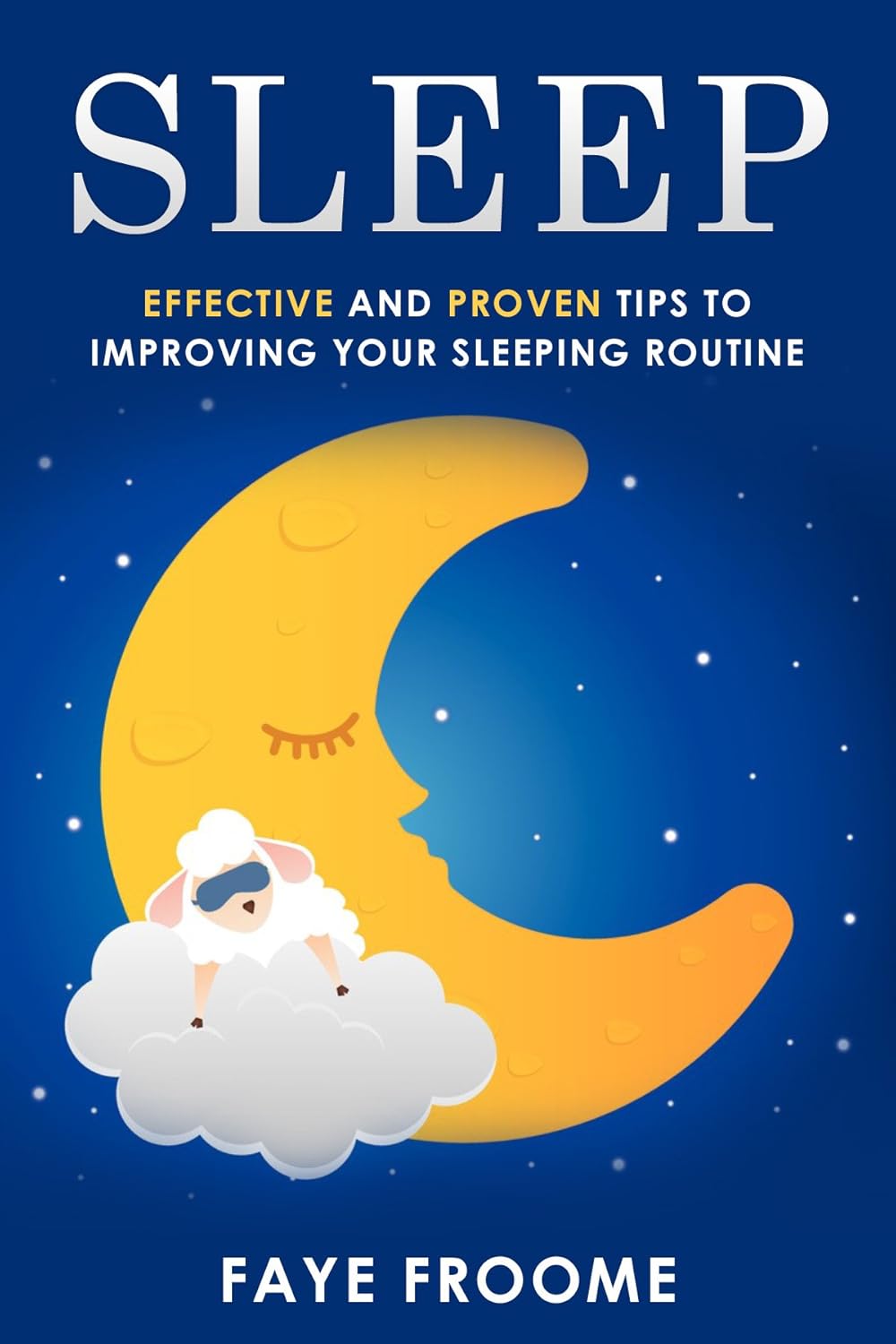 Amazon.com: Sleep: Effective and Proven Tips to Improving Your Sleeping ...