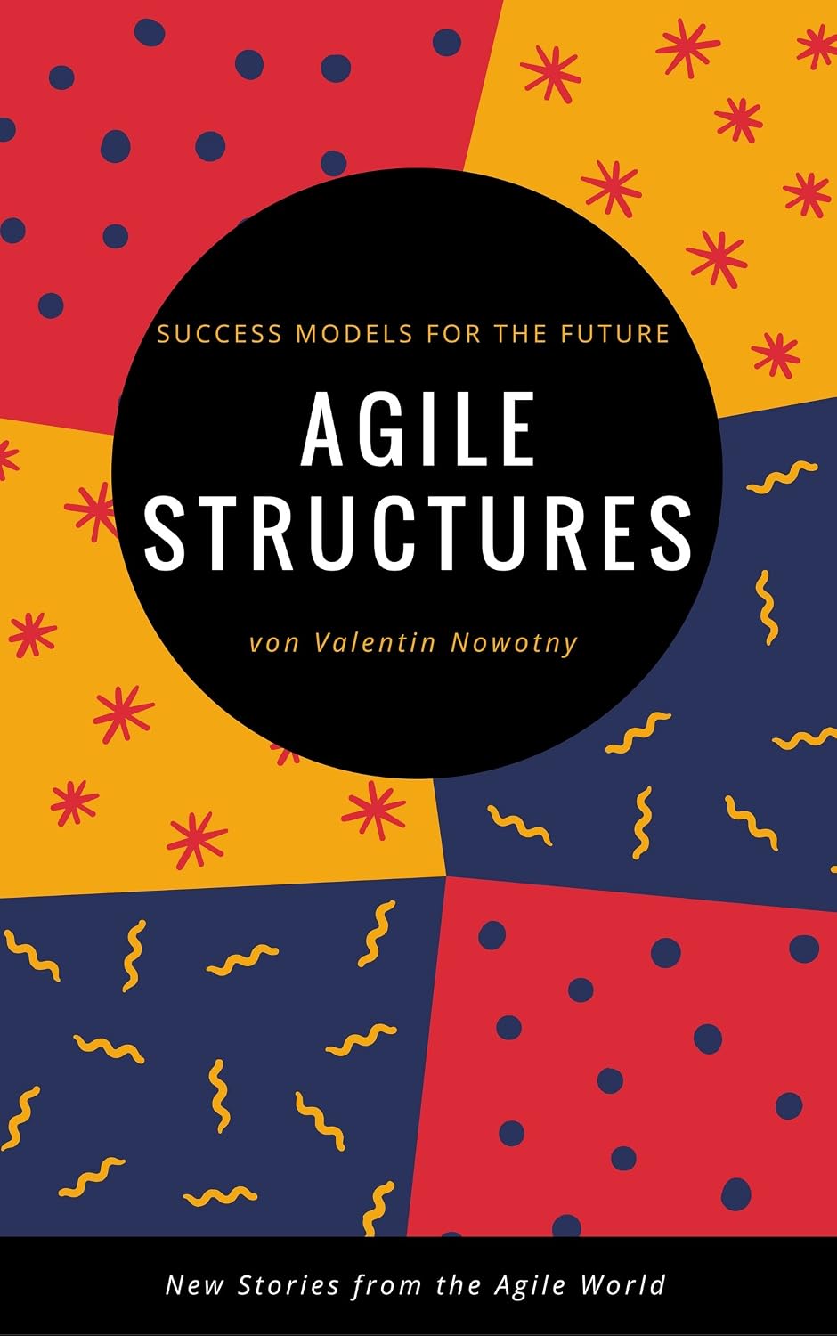 Amazon.com: Agile Structures: Success Models for the Future : New ...