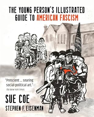Amazon.com: The Young Person's Illustrated Guide to American Fascism ...