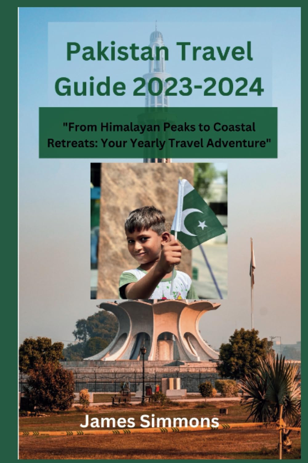 Amazon | Pakistan Travel Guide 2023-2024: "From Himalayan Peaks to ...