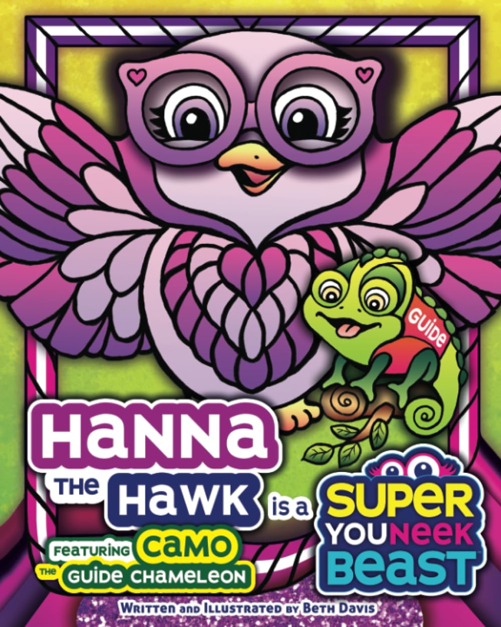 Hanna the Hawk is a Super Youneek Beast: A Children's Book Featuring a ...
