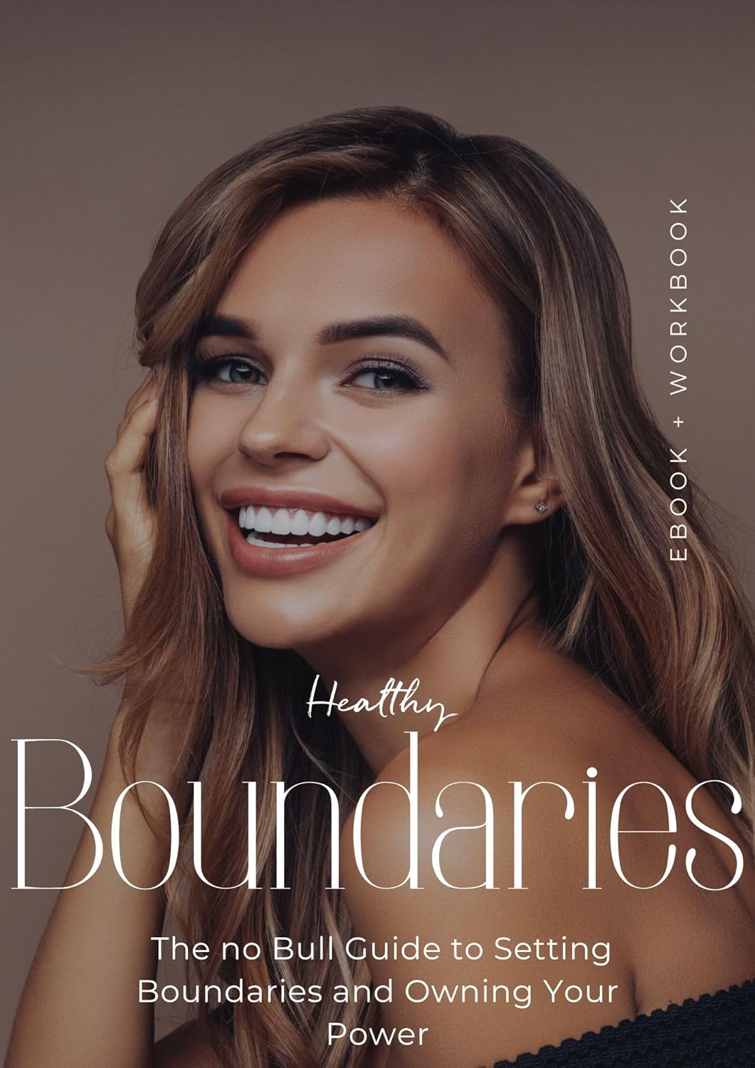 Healthy Boundaries : The no Bull Guide to Setting Boundaries and Owning ...